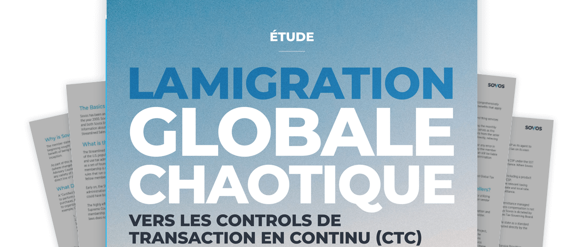 LA MIGRATION GLOBALE CHAOTIQUE VERS LES CTC- Sovos France